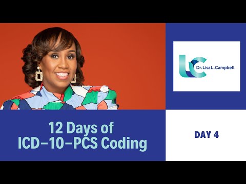 12 Days of ICD-10-PCS Coding (Day 4)