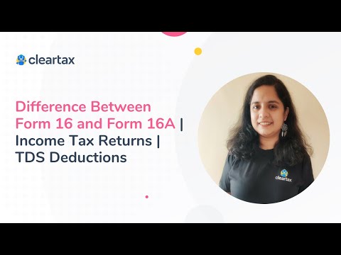 Difference Between Form 16 and Form 16A | Income Tax Returns | TDS Deductions