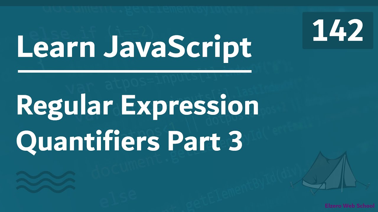 Learn JavaScript In Arabic 2021 - #142 - Regular Expressions - Quantifiers Part 3