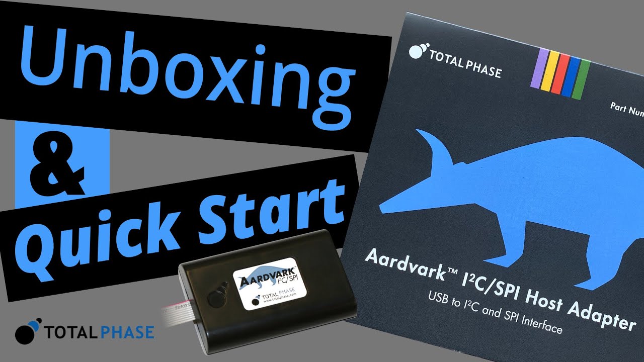 Aardvark I2C/SPI Host Adapter Unboxing and Quick Start