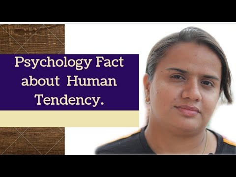 PSYCHOLOGY FACT || HUMAN TENDENCY. || PRIYANKA CHATURVEDI
