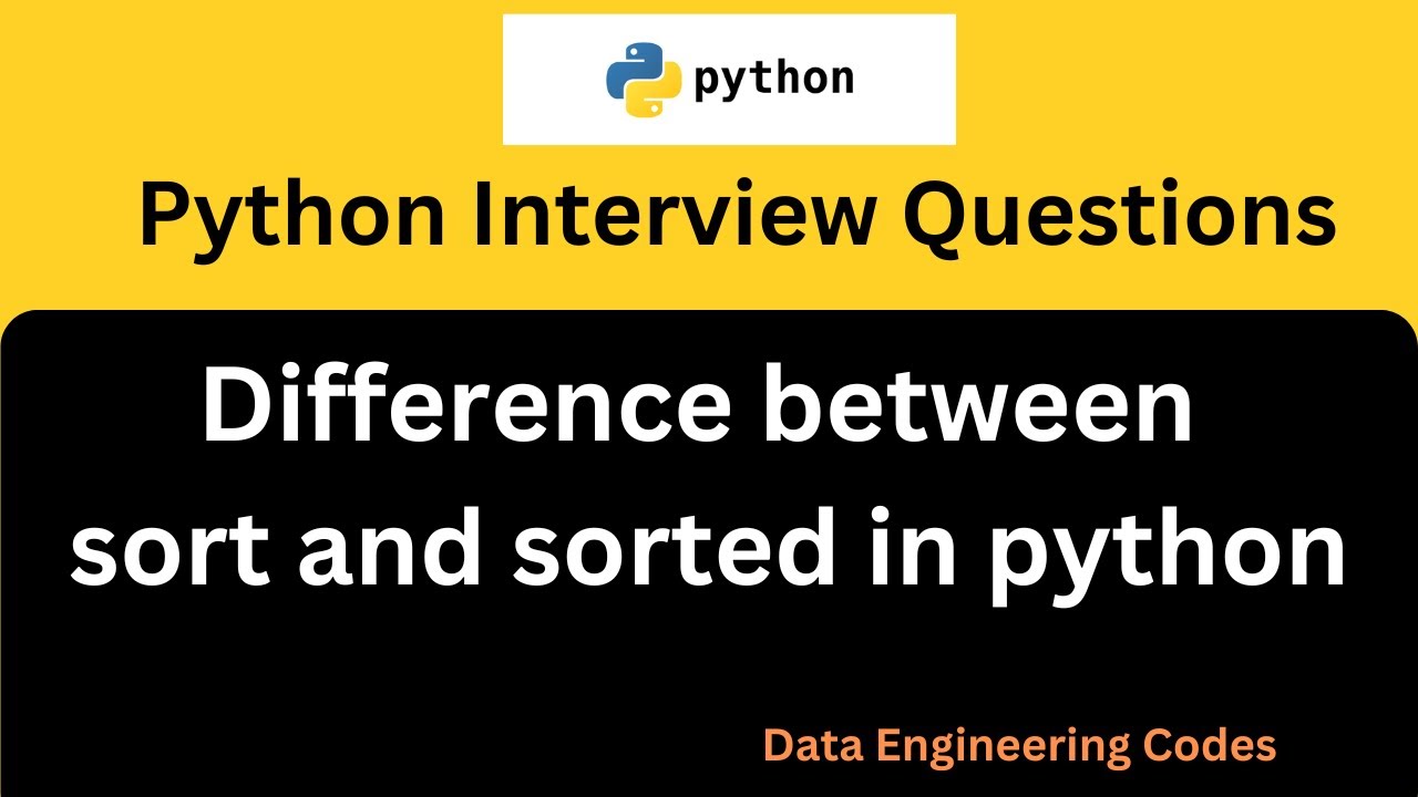 difference between sort and sorted in python | python interview questions