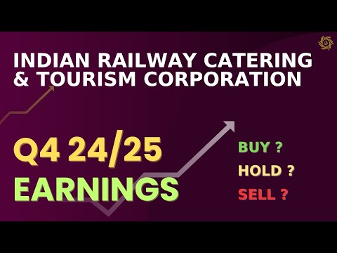 Indian Railway Catering & Tourism Corporation (IRCTC) Q4 24/25 Earnings – Full Coverage
