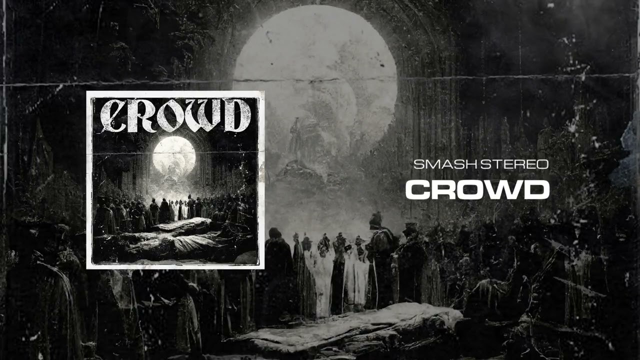 Smash Stereo - Crowd