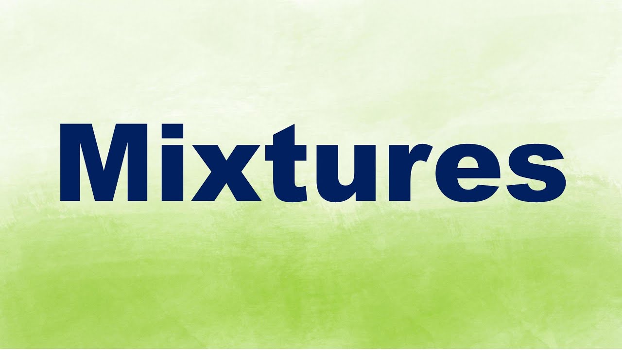 Mixtures Definition and Examples