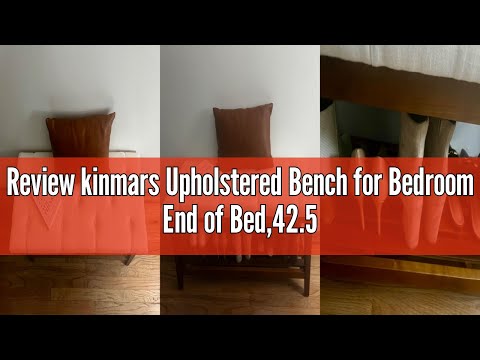 Review kinmars Upholstered Bench for Bedroom End of Bed,42.5-inch Entryway Bench for Living Room,Din