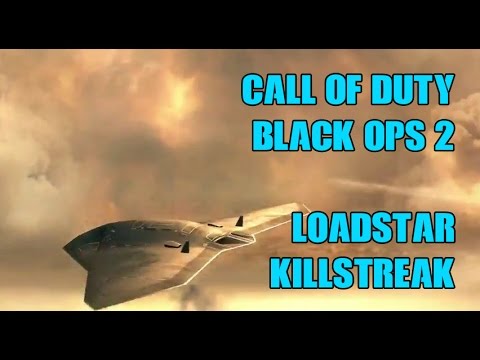 Steam Community :: Video :: CoD Black Ops 2 - Loadstar Scorestreak BOOM ...