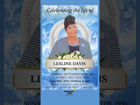Lesline Davis | Funeral Announcement #obituariessvg #svg #StVincent