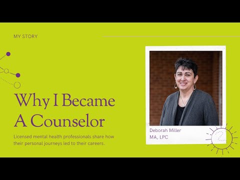 Why I Became A Counselor | Debbi Miller, MA, LPC