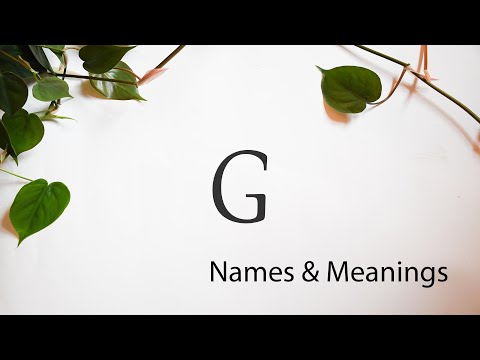 Meanings of names starting with letter G - Part 05
