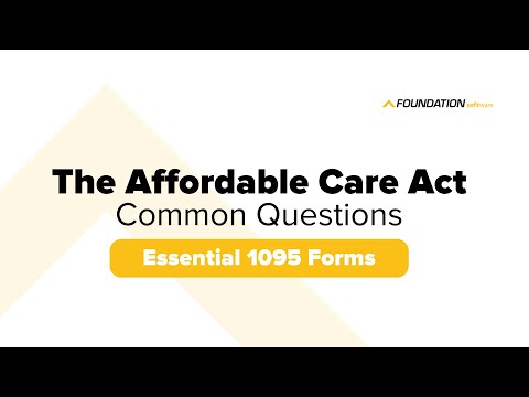 Affordable Care Act (ACA) Explained - What 1095 Forms are Needed?