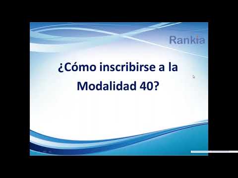 Como inscribirse en la Modalidad 40