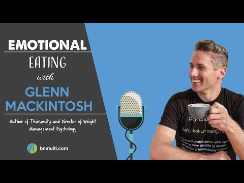 Emotional Eating with Glenn Mackintosh