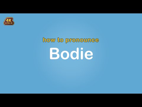 how to pronounce Bodie 【Name】