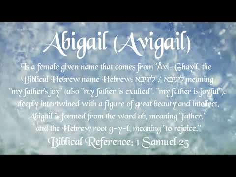 The Meaning of the Name "Abigail"
