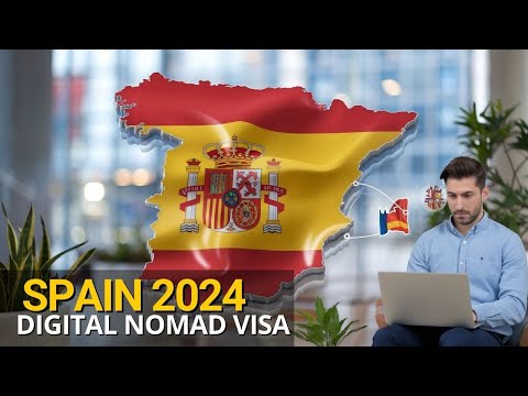 Spain 2024 Digital Nomad Visa Latest Updates & Insights from Top Immigration Experts