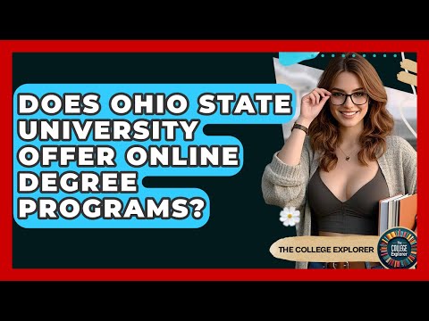 Does Ohio State University Offer Online Degree Programs? - The College Explorer