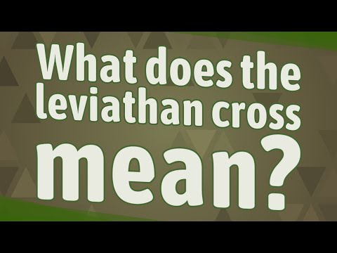 What does the leviathan cross mean?