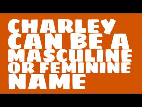 Is the name Charley masculine or feminine?