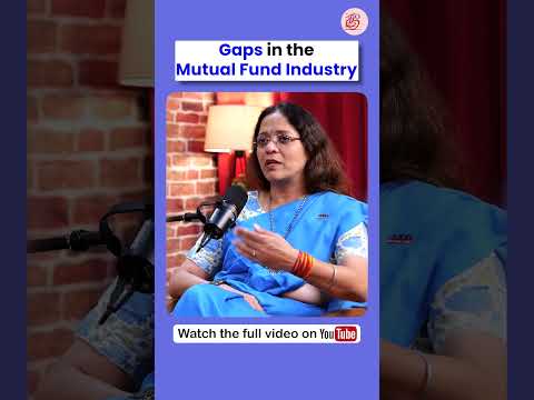 Gaps in the Mutual Fund Industry & Why Women Need Financial Literacy | Kamayani Nagar | Mutual Funds