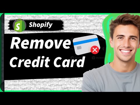 How To Delete A Credit Card From Shopify in 2025 (New Way)