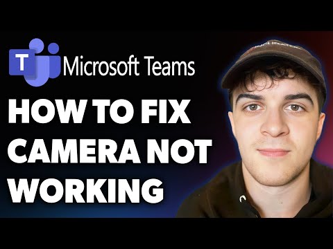 How to Fix Microsoft Teams Camera Not Working (Full 2025 Guide)
