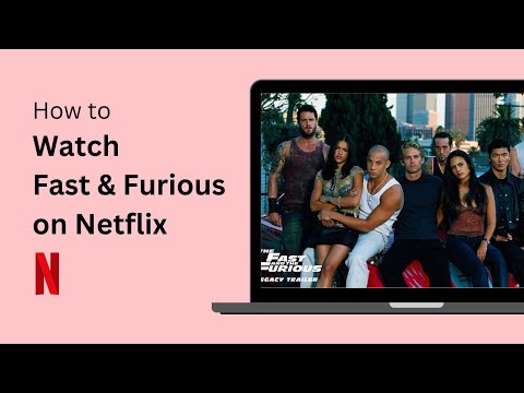 How to Watch Fast and Furious on Netflix !