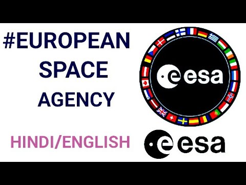 European space agency (esa) all ABOUT in hindi and English ( यूरोपीयन स्पेस एजेंसी)