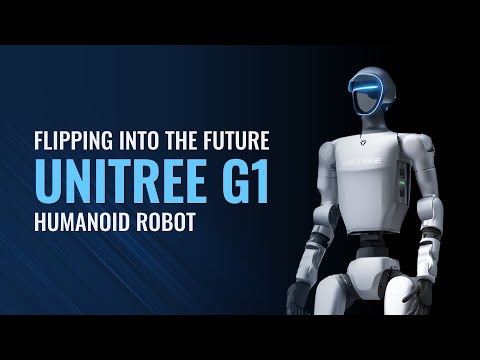 Unitree G1 Humanoid Robot | Next-Level AI, Dexterity & the World's First Side Flip!