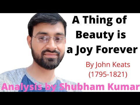 A Thing of Beauty is a Joy Forever hindi explanation by Shubham Kumar. #johnkeats #epicpoetry