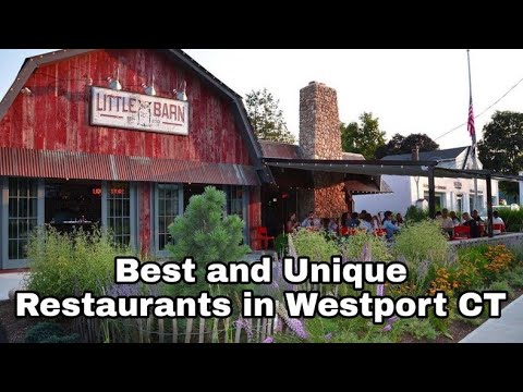Best and Unique Restaurants in Westport CT: Have you Explored these Gems yet?