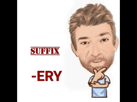 -ery - Suffix (84) Origin - Four Meanings - English Tutor Nick P