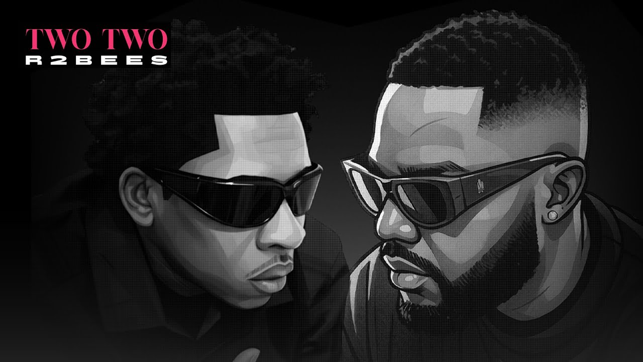 Two Two by R2Bees from Ghana | Popnable