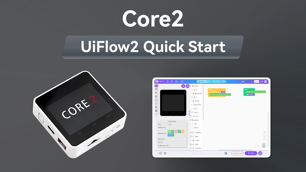Core2 | UIFlow 2.0 Device Basic Tutorial