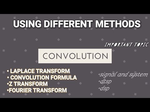 The Convolution Theorem Video Lecture - Electrical Engineering (EE)
