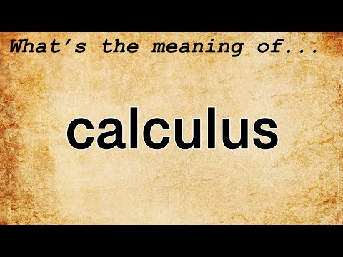 Calculus Meaning : Definition of Calculus