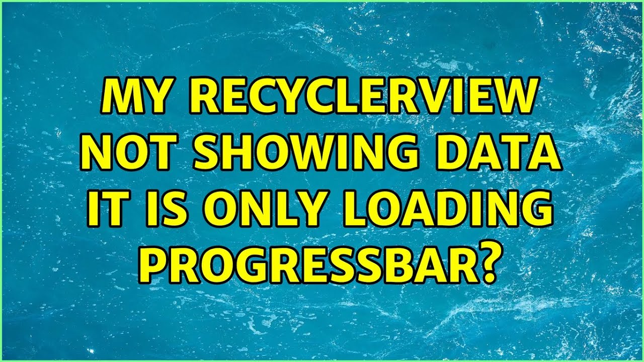 My recyclerview not showing data it is only loading progressbar?