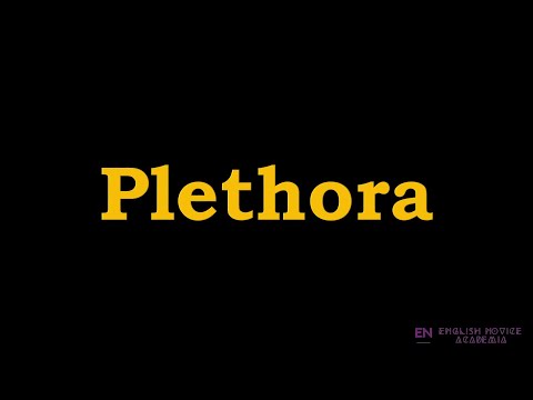 Plethora - Meaning, Pronunciation, Examples | How to pronounce Plethora in American English
