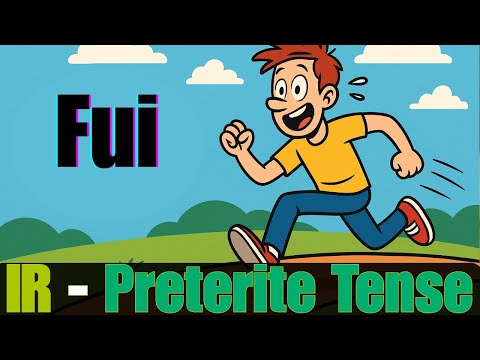 Spanish Grammar: Conjugate IR in the Preterite Tense - Conversation + Quiz