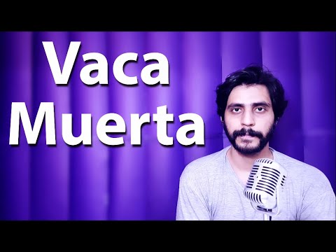 How To Pronounce Vaca Muerta