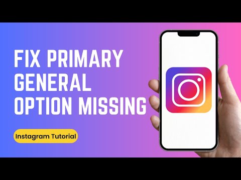 How to Fix Instagram Messages Primary General Option Not Showing Problem