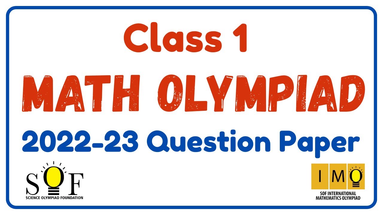 Class 1 Math Olympiad Question Paper 2022 - 2023 | SOF IMO Class 1 Maths Olympiad preparation 2025