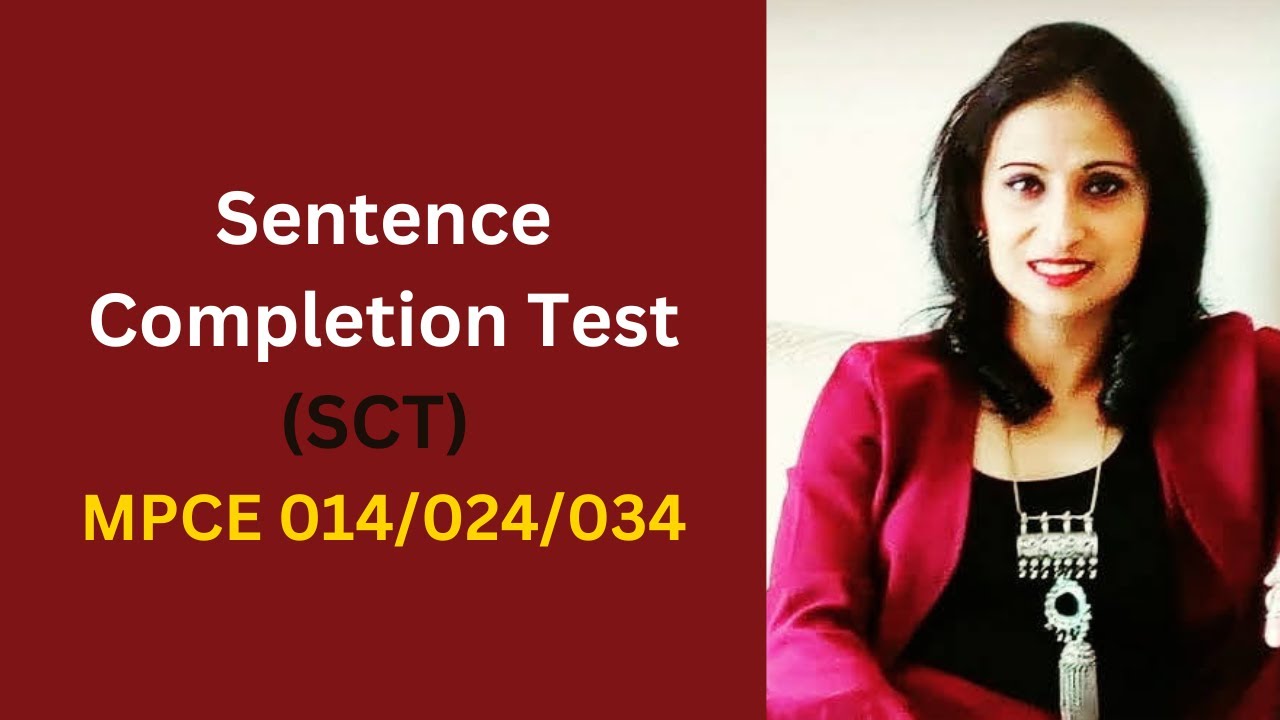 MPCE 014/024/034 - SENTENCE COMPLETION TEST ( SCT ), MAPC 2nd Year