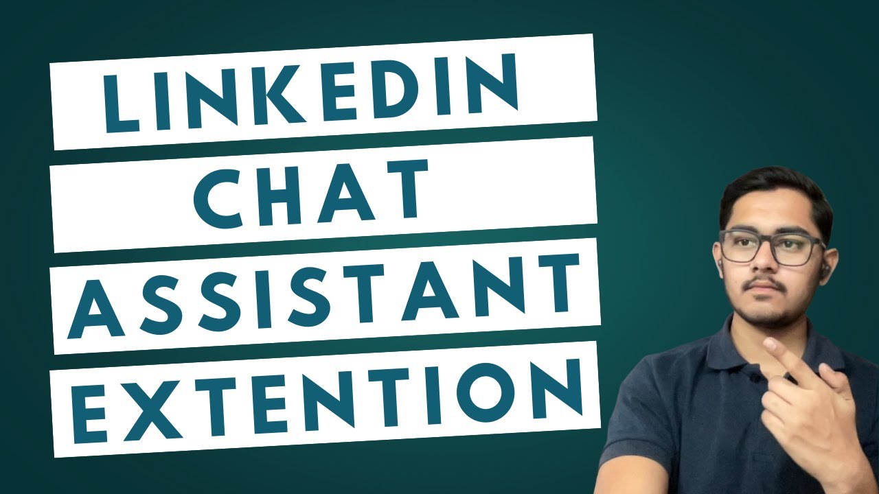 LinkedIn Chat Assistant Extension / Demo & Features Explained / prince khunt