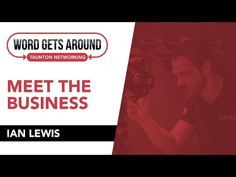 Word Gets Around Networking - Meet the Business - Ian Lewis (360 South West)