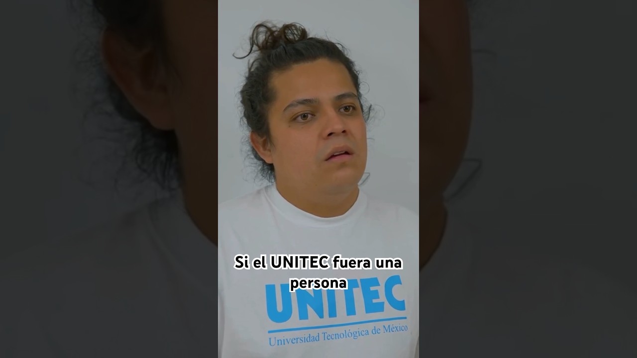 Si el UNITEC fuera una persona