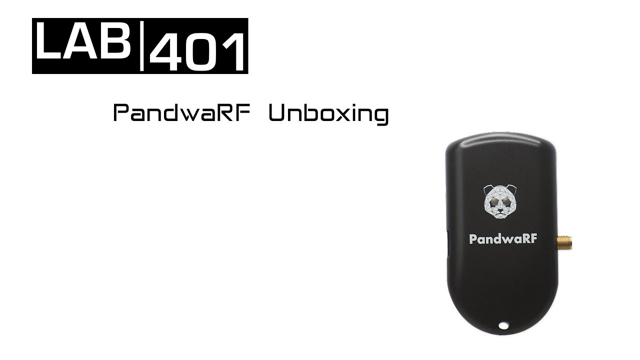 Lab401: PandwaRF Unboxing