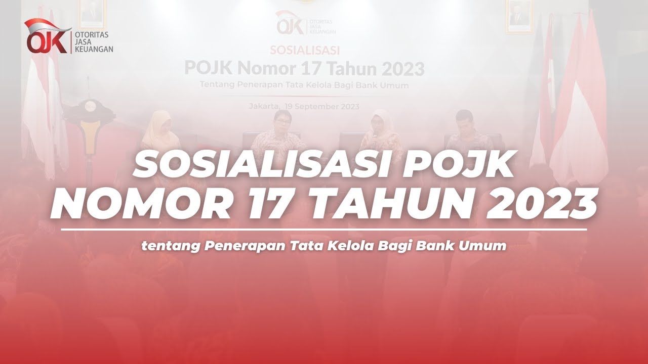 Understanding POJK Number 17 of 2023: Governance Implementation for ...