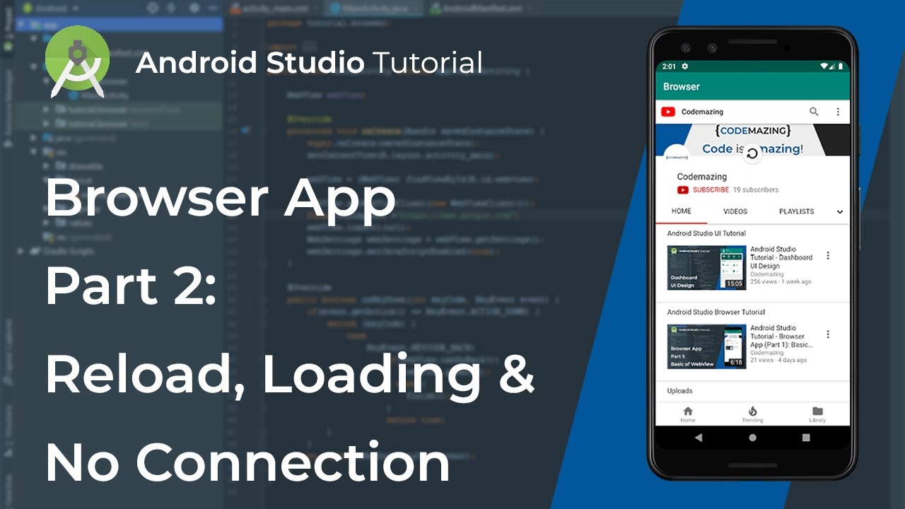 Android Studio Tutorial - Browser App (Part 2): Reload, Loading & No Connection