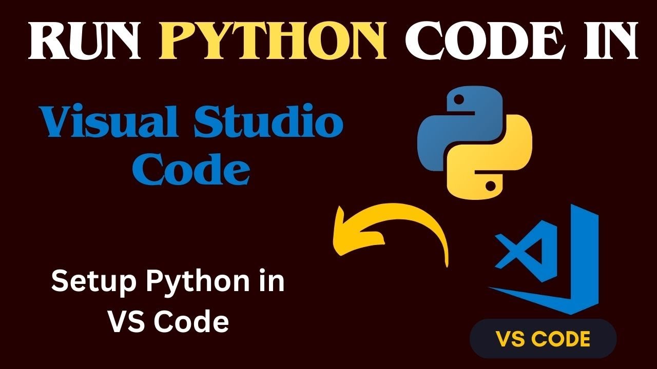 Run #Python Code in Visual Studio Code | Setup Python in VS Code